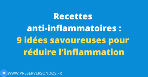 Recettes anti-inflammatoires : 9 idées pour réduire l'inflammation